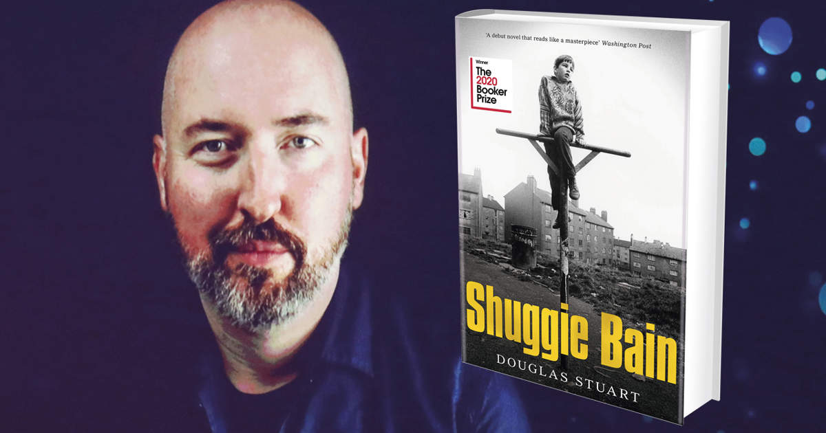 "Shuggie Bain" by Douglas Stuart