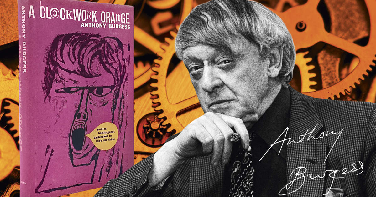 "A Clockwork Orange" by Anthony Burgess