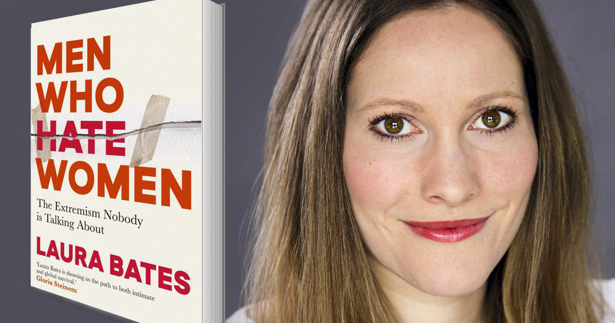 The Manosphere: Laura Bates