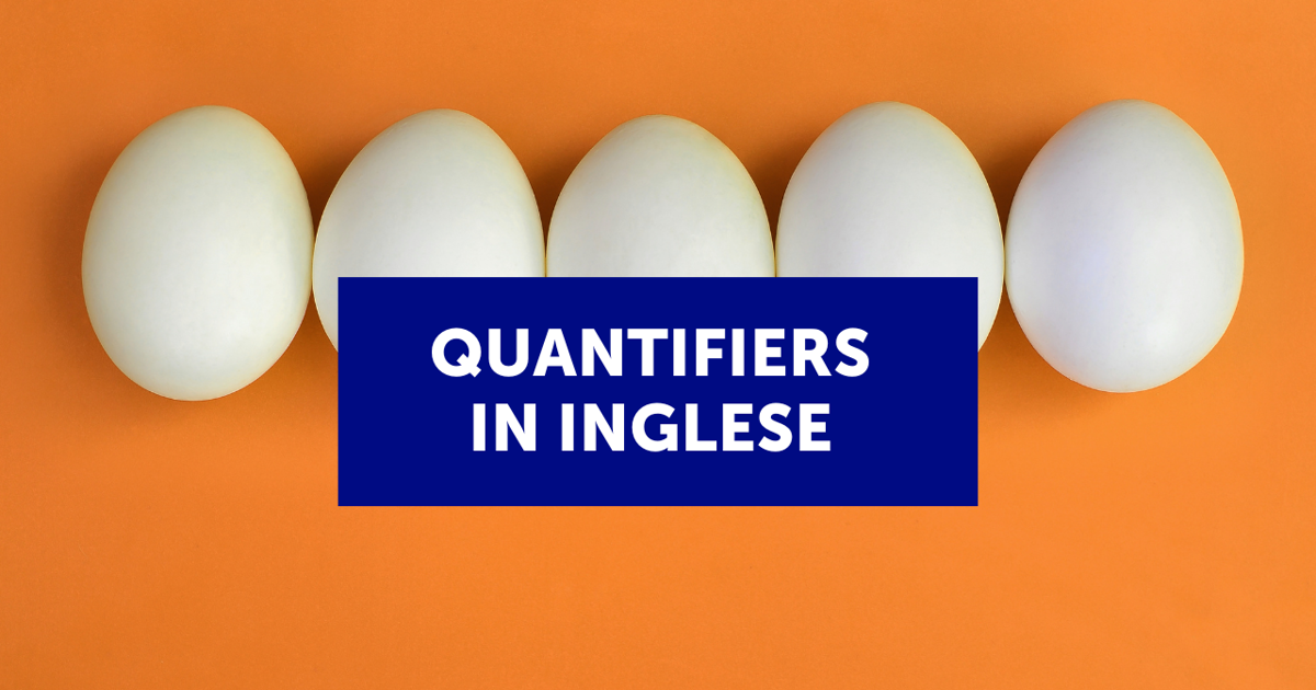 Quantifiers (quantificatori) in inglese