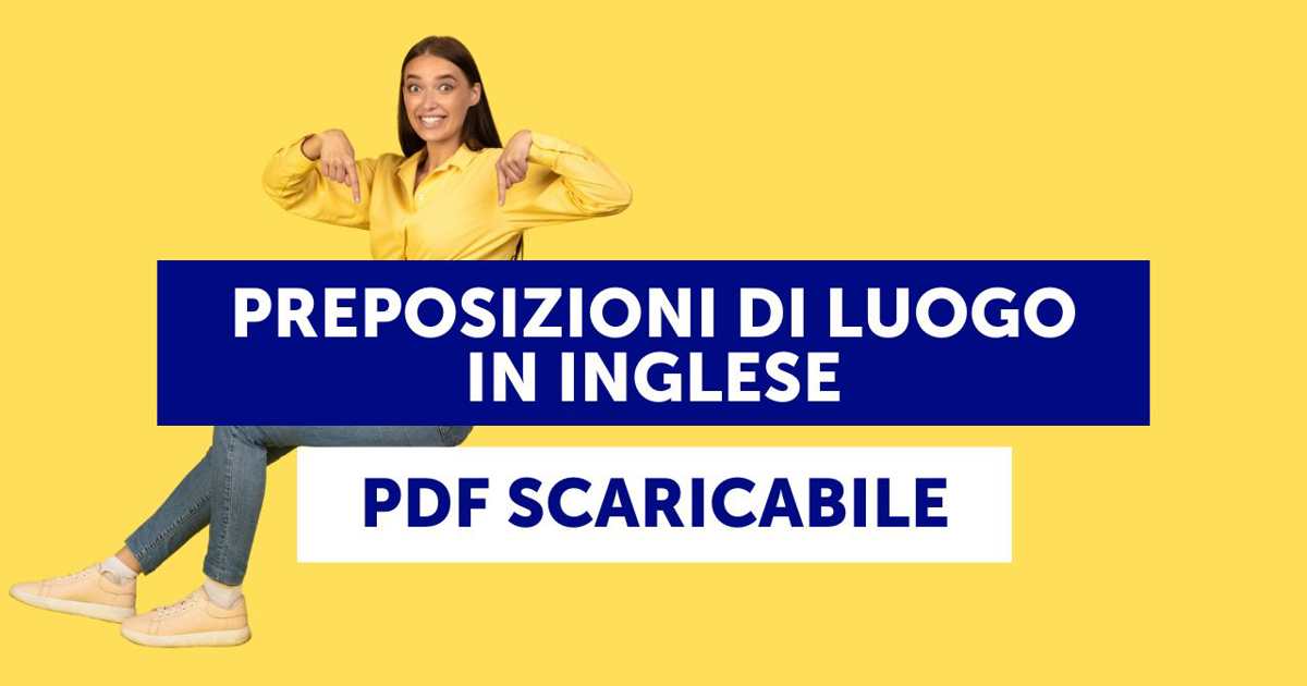 Le preposizioni di luogo in inglese: spiegazione, esercizi e PDF ...