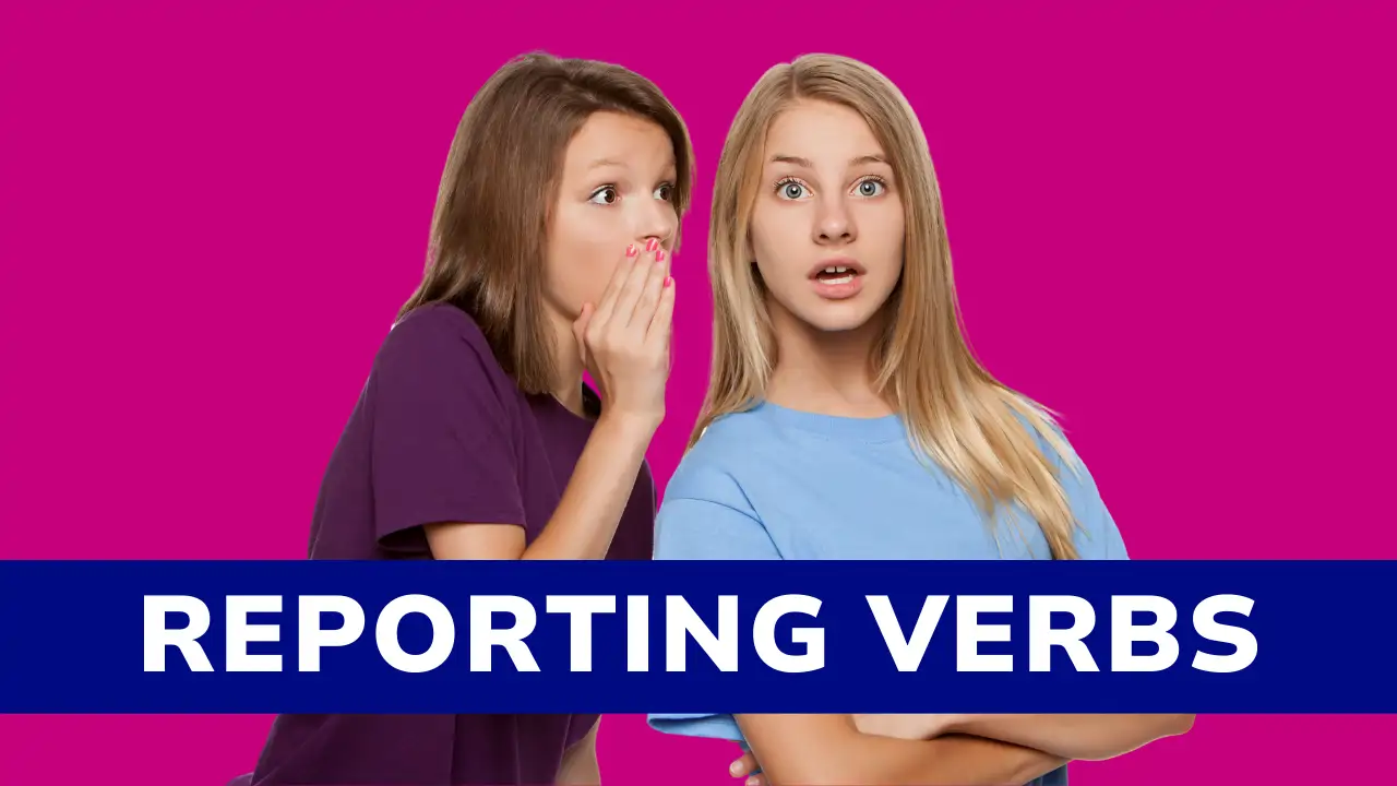 Reporting verbs: l'elenco dei verbi di segnalazione più usati in inglese con esempi del loro ...
